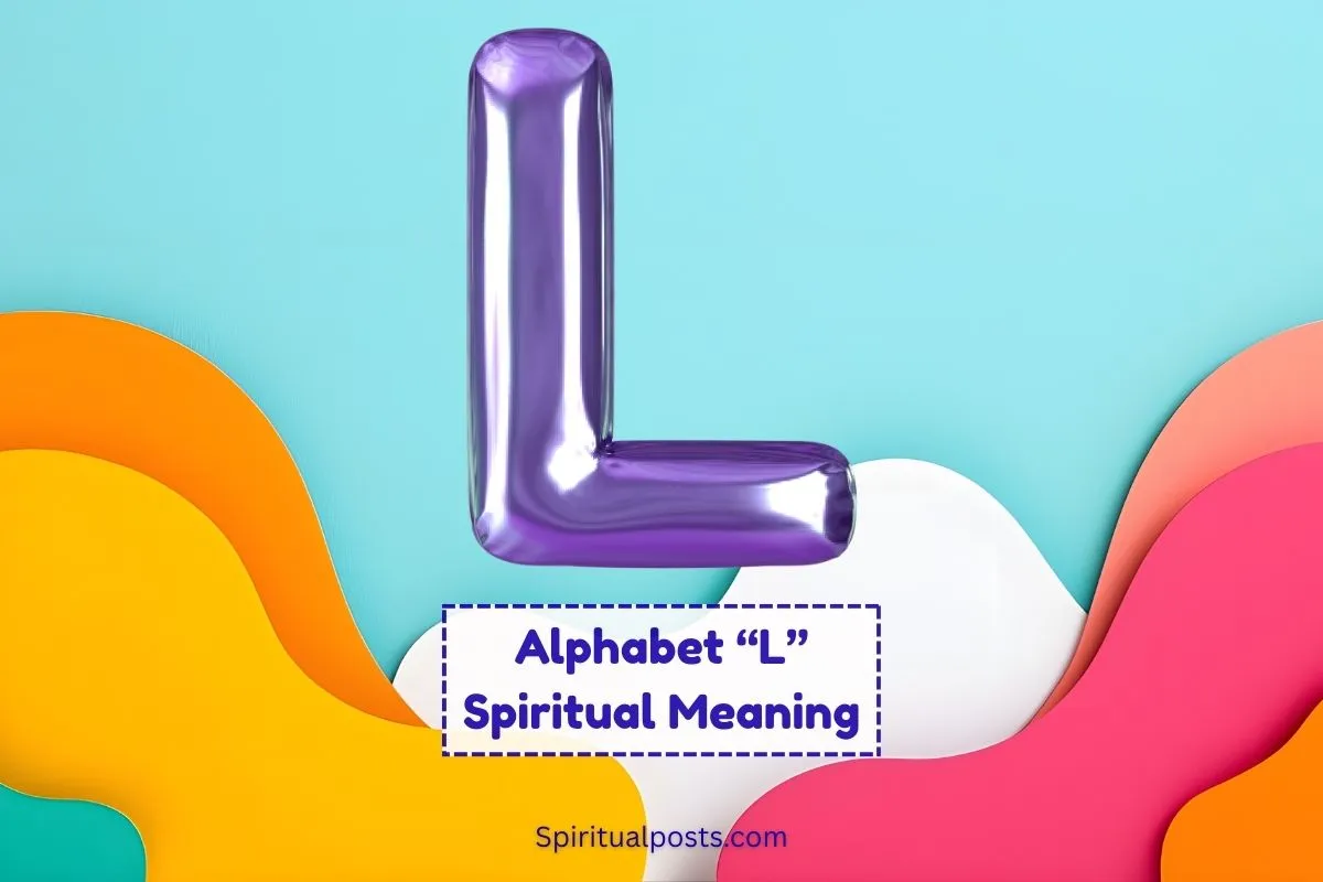 What is the Spiritual Meaning of Letter L? - Spiritual Posts